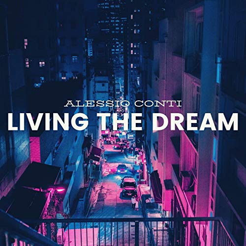 Amazon.co.jp: Living the Dream : Alessio Conti: デジタルミュージック