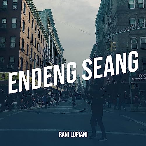 Amazon.co.jp: Endeng Seang : Rani Lupiani: デジタルミュージック