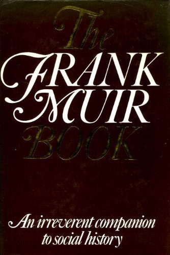 THE FRANK MUIR BOOK: Frank Muir: Amazon.com: Books