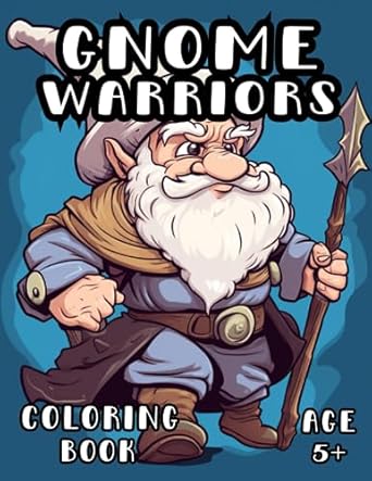 Amazon.com: Gnome Warrior Coloring Book: Gnome Mercenary Coloring Book ...