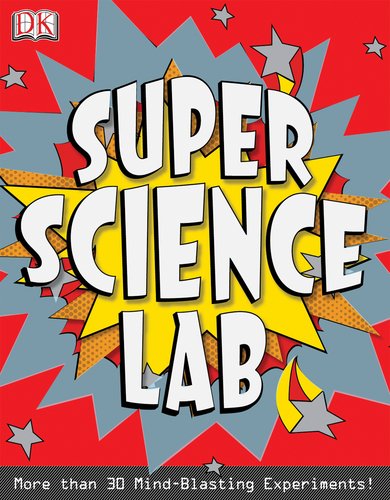 Super Science Lab: Hammond, Richard: 9780756653415: Amazon.com: Books