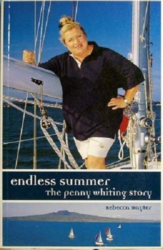 Endless Summer: the Penny Whiting Story: Hayter, Rebecca: 9781869503666 ...