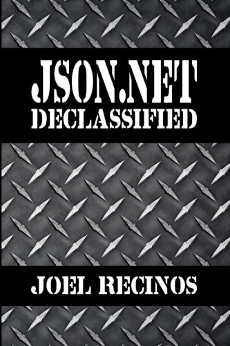 Json.NET Declassified: 9780692094211: Computer Science Books @ Amazon.com