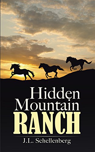 Hidden Mountain Ranch eBook : Schellenberg, J.L.: Amazon.in: Kindle Store