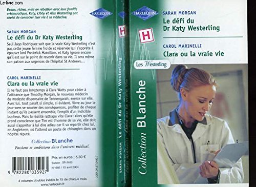 Le defi du dr kate westerling suivi de clara ou la vraie vie (the ...