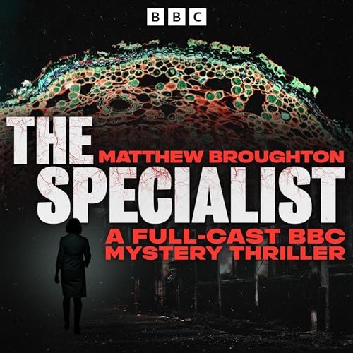 Amazon.com: The Specialist: A Full-Cast BBC Mystery Thriller (Audible ...