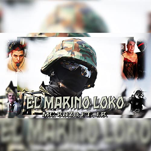 El Marino Loko by J.R Rap Belico feat. Mc Razo on Prime Music