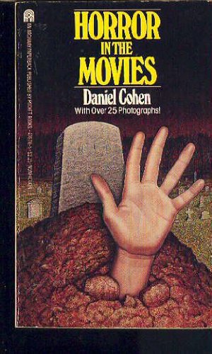 Horror in the Movies: Daniel Cohen: 9780671476786: Amazon.com: Books