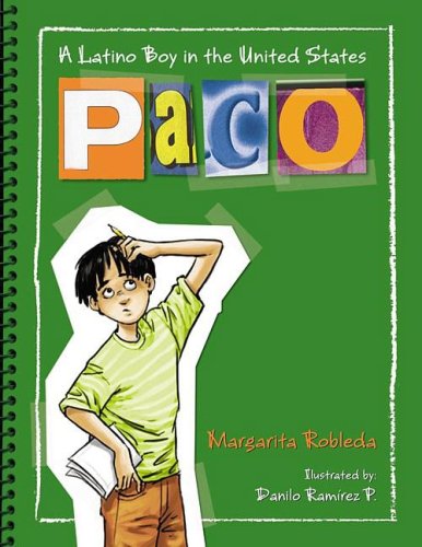 Paco: A Latino Boy in the United States: Robleda, Margarita, Ramirez P ...