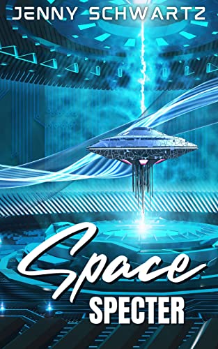 Space Specter (Interstellar Sheriff Book 3) eBook : Schwartz, Jenny ...