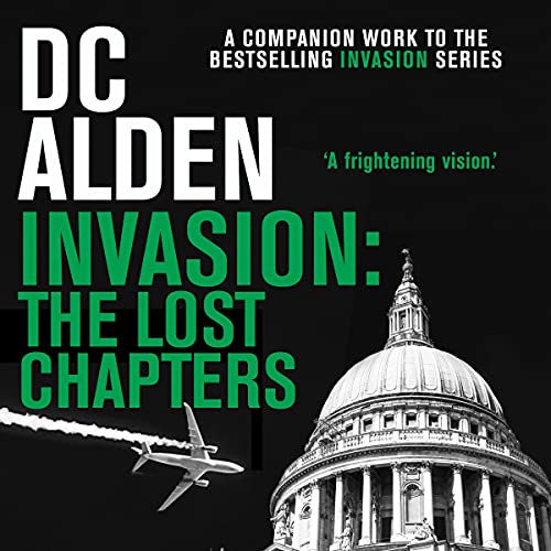Amazon.com: Invasion - The Lost Chapters: A Military Action Thriller ...