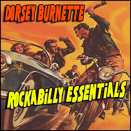 Rockabilly Essentials by Dorsey Burnette on Amazon Music - Amazon.co.uk