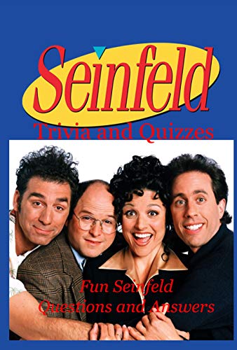 Seinfeld Trivia And Quizzes Fun Seinfeld Questions And Answers seinfeld-trivia-and-quizzes-fun-seinfeld-questions-and-answers