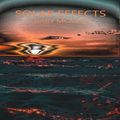 Play Solar Effects by Gary McAvoy on Amazon Music