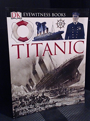 Eyewitness Titanic: Adams, Simon: 9780756639051: Amazon.com: Books
