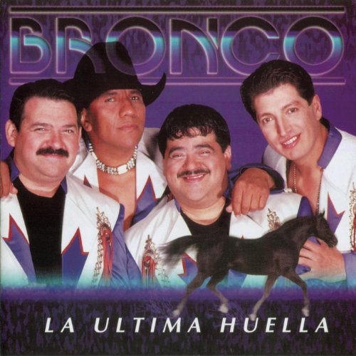 La Ultima Huella by Bronco on Amazon Music - Amazon.co.uk