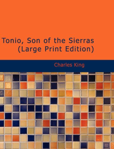 Amazon.com: Tonio, Son of the Sierras: A Story of the Apache War ...