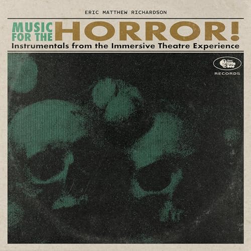 Play Music for The Horror (Original Theatrical Soundtrack) by Eric ...