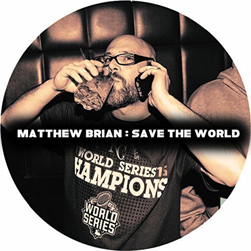 Amazon.com: Save the World EP : Matthew Brian: Digital Music