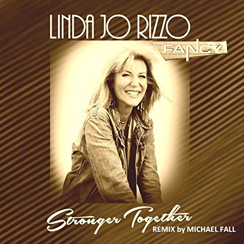 Amazon.co.jp: Stronger Together (Michael Fall Remix) : Linda Jo Rizzo ...