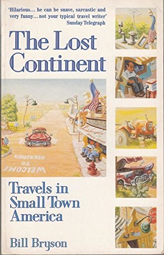 The Lost Continent : Travels in Small-Town America: BRYSON, BILL ...