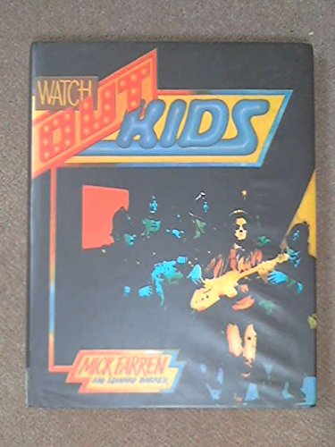Watch Out Kids: Amazon.co.uk: Farren, Mick: 9780333135808: Books