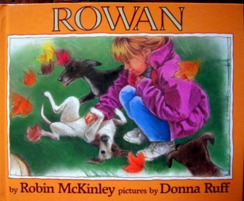 Rowan: McKinley, Robin, Ruff, Donna: 9780688106836: Amazon.com: Books