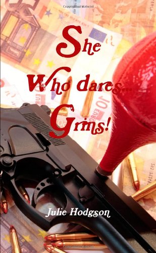 Buy She Who Dares...Grins! Book Online at Low Prices in India | She Who ...