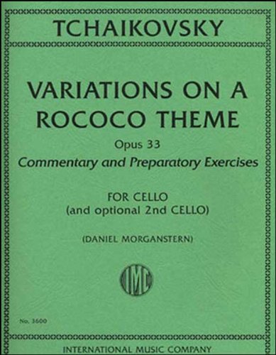 Tchaikovsky: Variations on a Rococo Theme, Op. 33. Commentary and ...