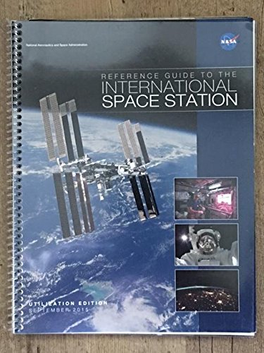 Reference Guide to the International Space Station: National ...