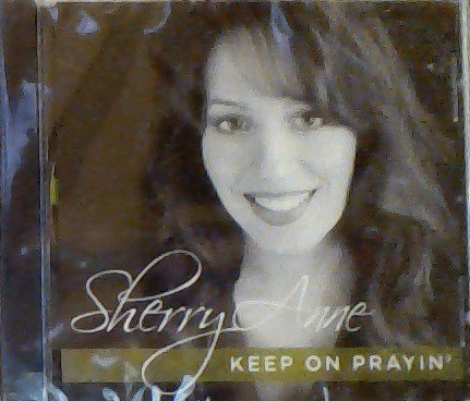 Sherry Anne - Keep on Prayin' - Amazon.com Music