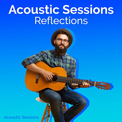 Amazon Music Unlimited - Acoustic Sessions 『Acoustic Sessions Reflections』