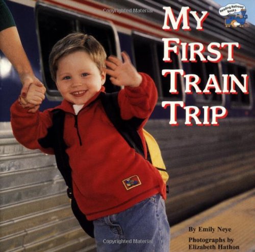 My First Train Trip (All Aboard Books): Neye, Emily: 9780448419985 ...