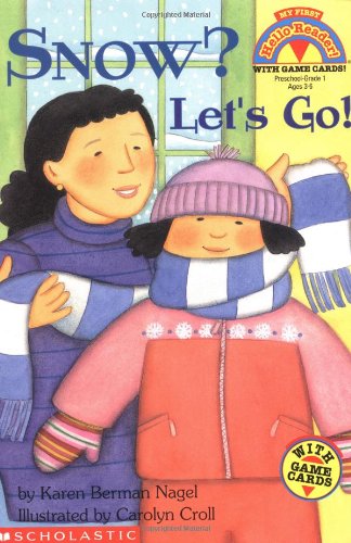 Amazon.com: Snow? Let's Go! (My First Hello Reader): 9780439099066 ...