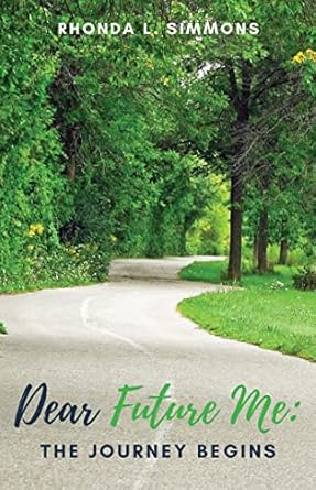Dear Future Me: The Journey Begins - Kindle edition by Simmons, Rhonda ...