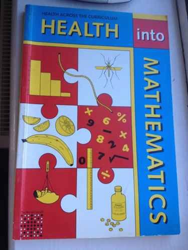 Health Into Mathematics Paper (Health Across the Curriculum) : British ...