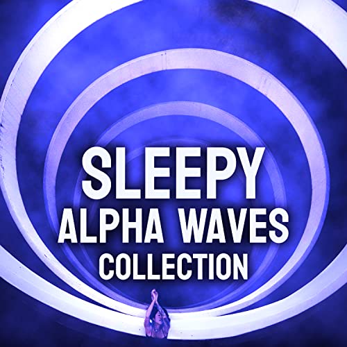 Amazon Music - Sleep Alpha WavesのSleepy Alpha Waves Collection - Amazon ...