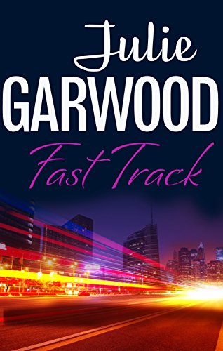 Fast Track - Kindle edition by Garwood, Julie. Literature & Fiction ...