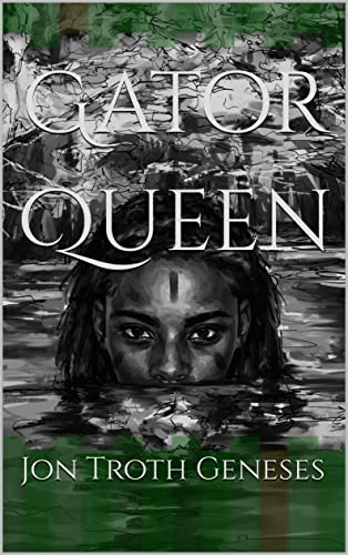 Gator Queen eBook : Geneses, Jon Troth: Amazon.in: Kindle Store