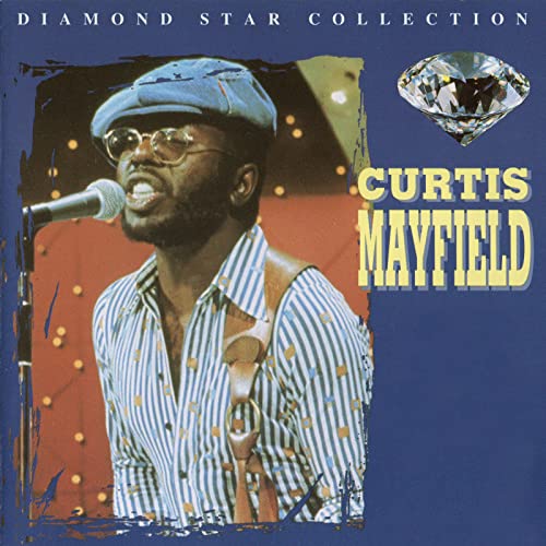 Play Diamond Star Collection by Curtis Mayfield on Amazon Music