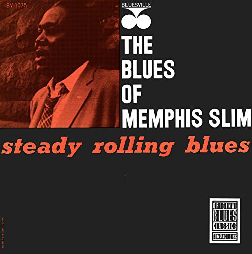 Play Steady Rollin' Blues by Memphis Slim on Amazon Music