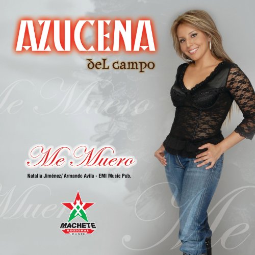Amazon.com: Me Muero : Azucena del Campo: Digital Music