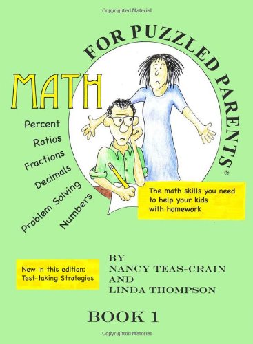 Math for Puzzled Parent Book 1: Teas-Crain, Nancy, Thompson, Linda ...