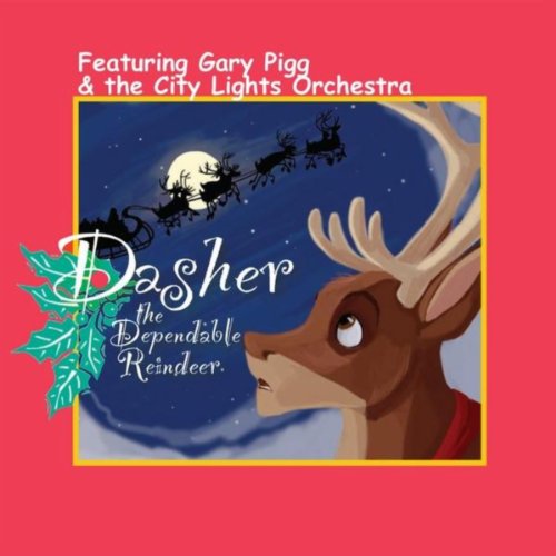 Play Dasher the Dependable Reindeer by Gary Pigg & The City Lights ...