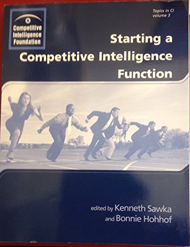 Starting a Competitive Intelligence Function: 9780977182541: Amazon.com ...