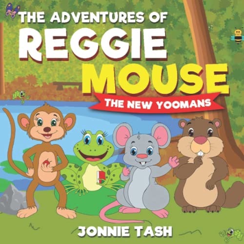 Book review of The Adventures of Reggie Mouse 1 - Readers' Favorite ...