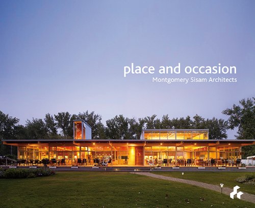 Place and Occasion: Montgomery Sisam Architects: Sisam, David ...