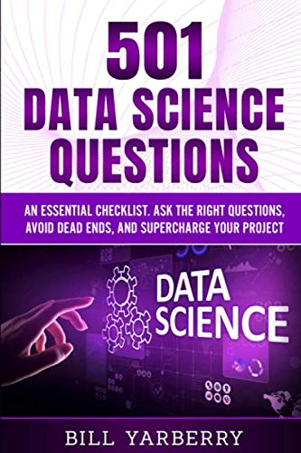 501 Data Science Questions: An essential checklist. Ask the right ...