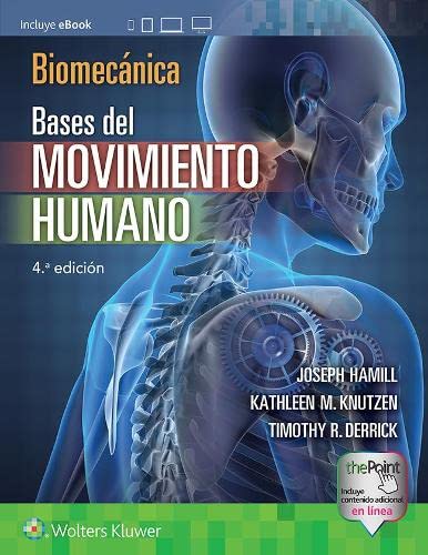 Biomecánica / Biomechanical: Bases del movimiento humano/ Basis of ...