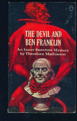 The Devil and Ben Franklin: Theodore Mathieson: Amazon.com: Books